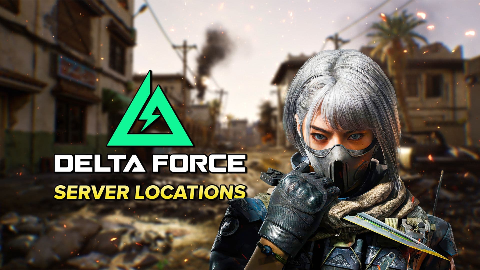 Delta Force Server Locations (2025) – Find the Best Servers for Low ...