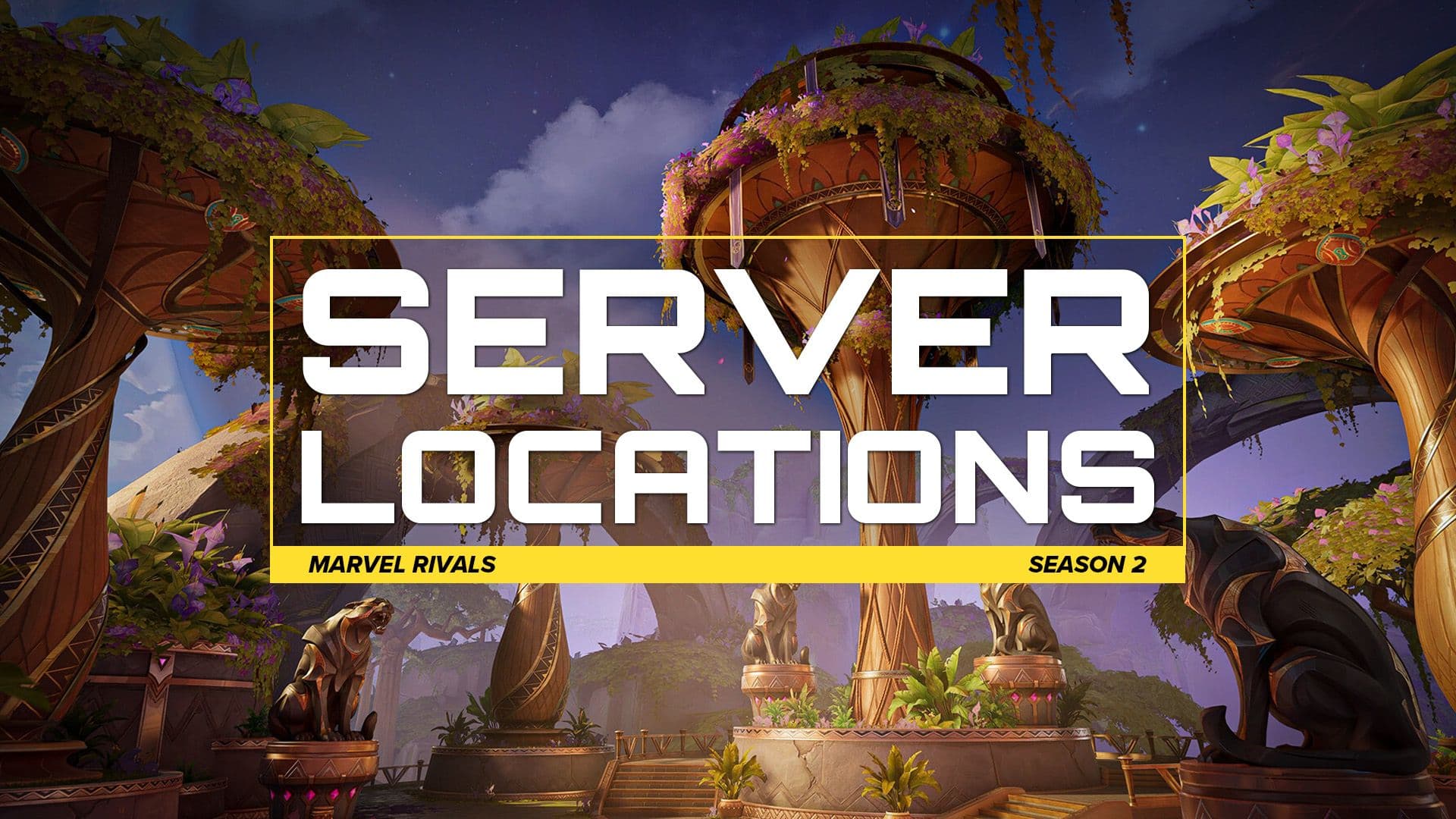 Marvel Rivals Season 2 Server Locations | Play with Low Ping | Netduma